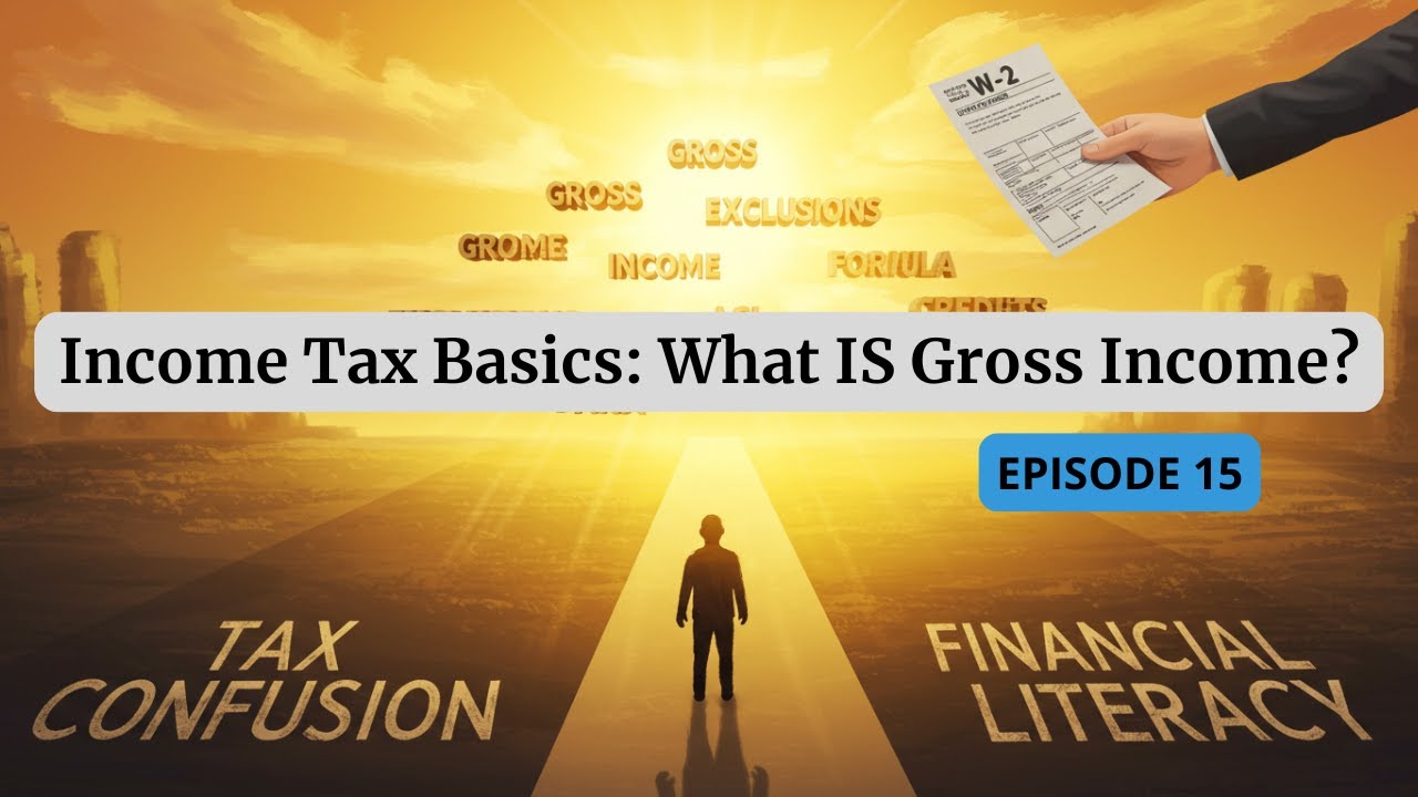 Episode 15 - Income Tax Basics: What IS Gross Income? - YouTube