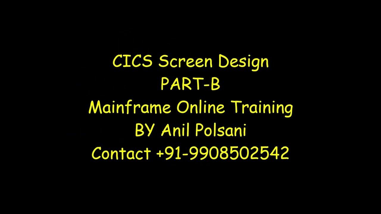 Mainframe CICS Screen Design Part B | MAINFRAME New Batch Feb 11th 7.30am 2025 |Anil Polsani ...