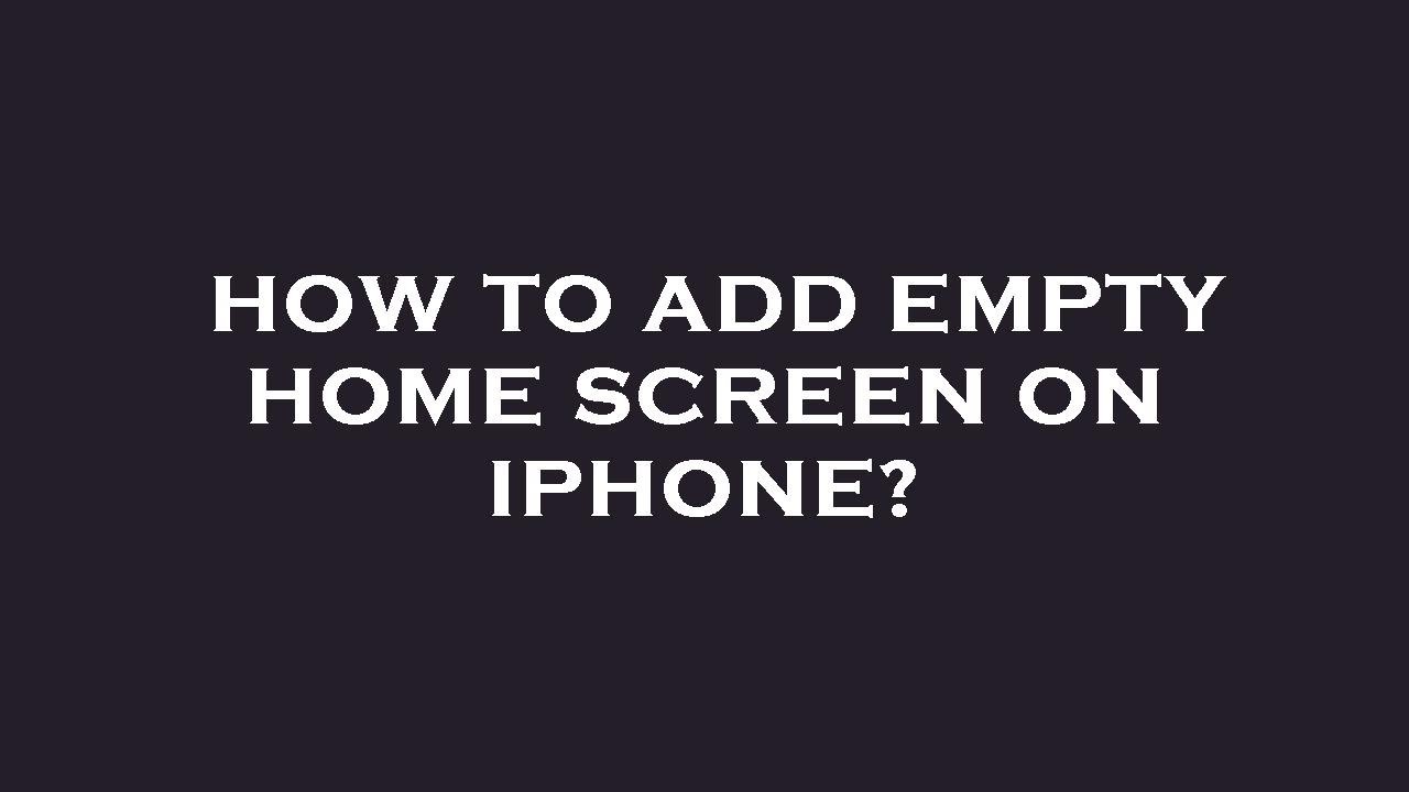 How to add empty home screen on iphone? - YouTube