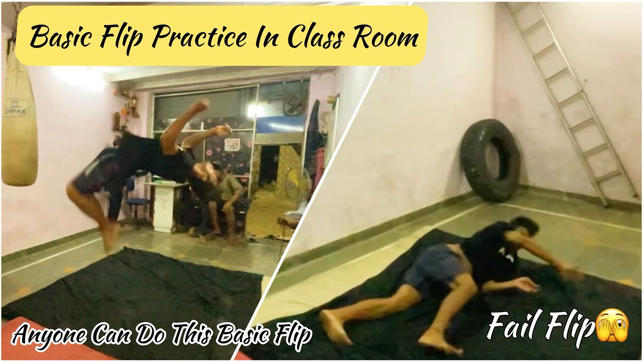 Basic Flip practice In Class Room 🤸🏻‍♂️ - YouTube