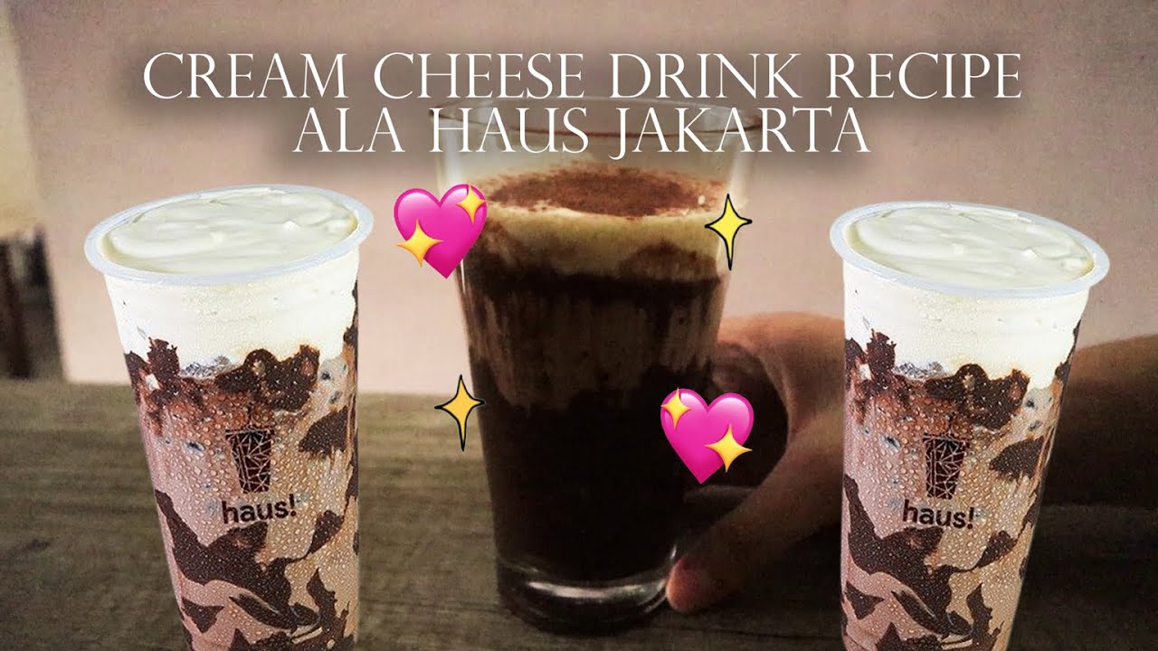 Cream Cheese Drink Recipe ala Haus Jakarta 🥤 |Cafe Vlog ☕| Minuman ...