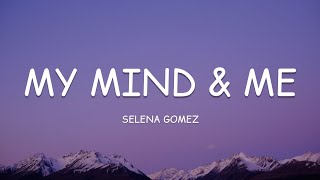 Selena Gomez - My Mind & Me (Lyrics)🎵 Accords - Chordify