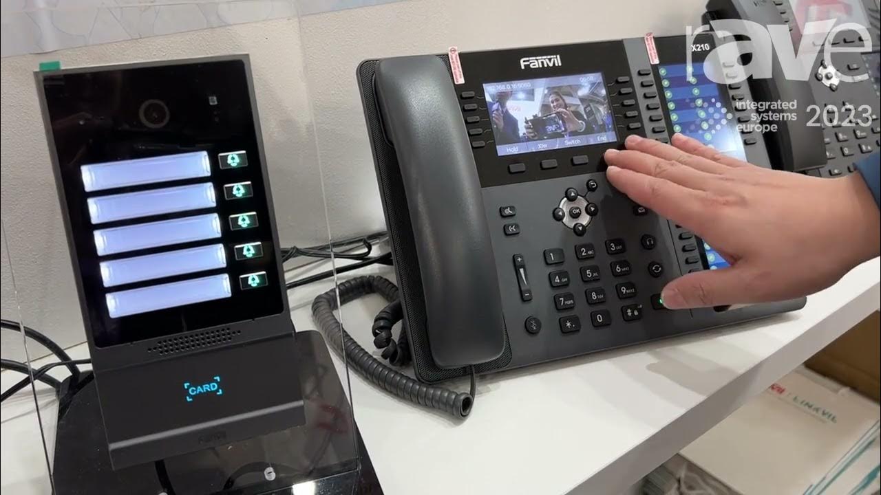 ISE 2023: Fanvil Shows Off SIP Intercom Compatibility with SIP Video Phone for Workplace ...