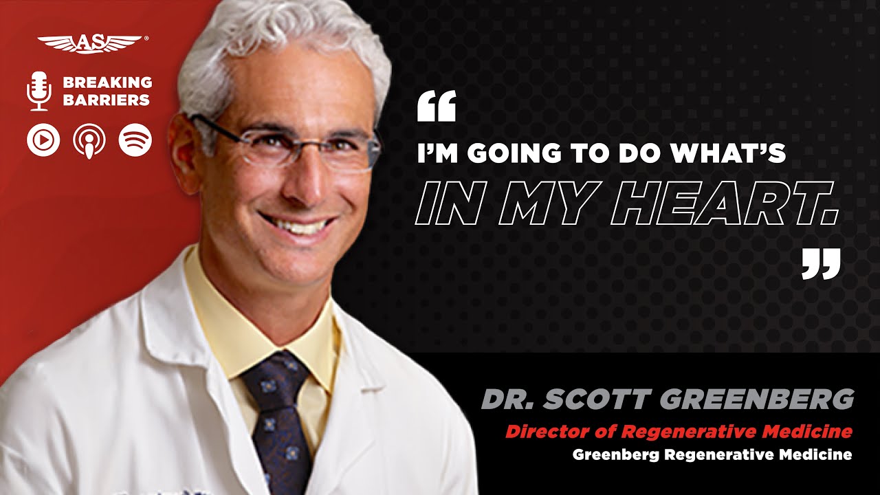 Breaking Barriers Podcast with Dr. Scott Greenberg of Regenerative ...