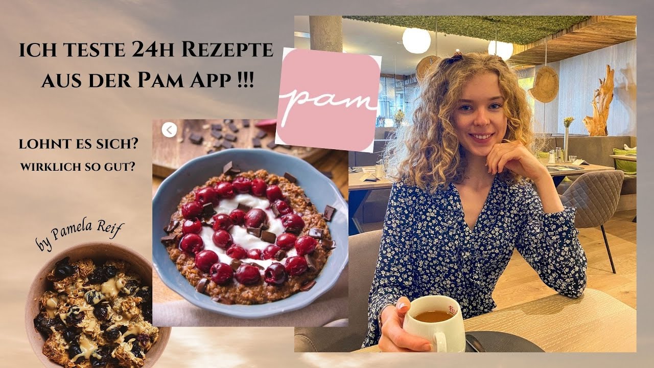 Ich teste 24h Rezepte aus der Pam App von Pamela Reif! // Lecker? Zu ...