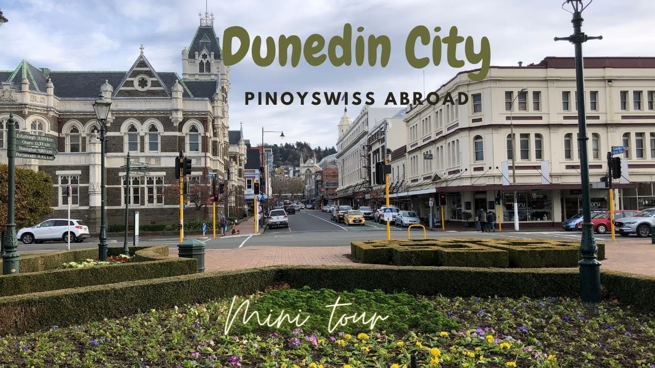 DUNEDIN CITY CENTRE MINI TOUR | New Zealand - YouTube