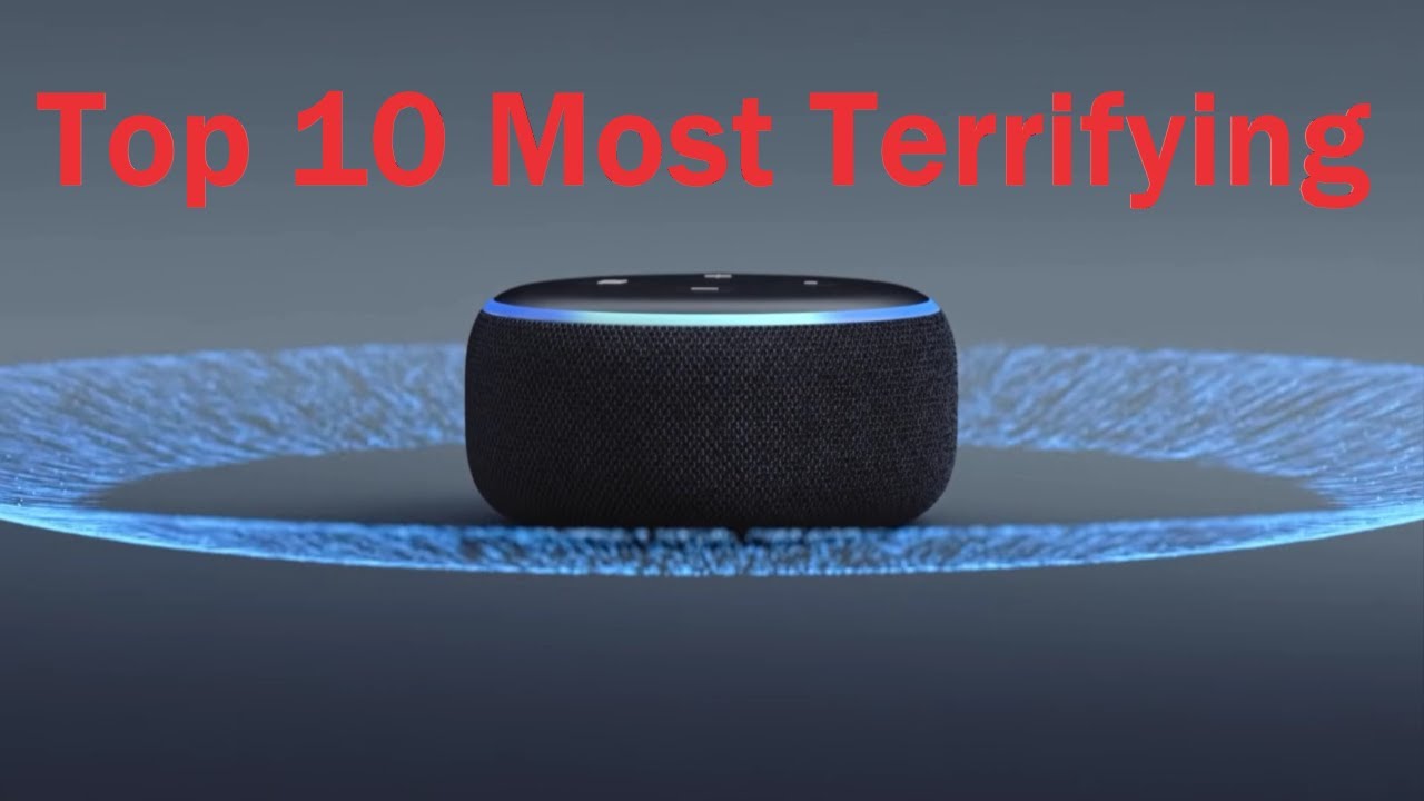Alexa’s Top 10 Most Terrifying Things You Should NEVER Ask - YouTube