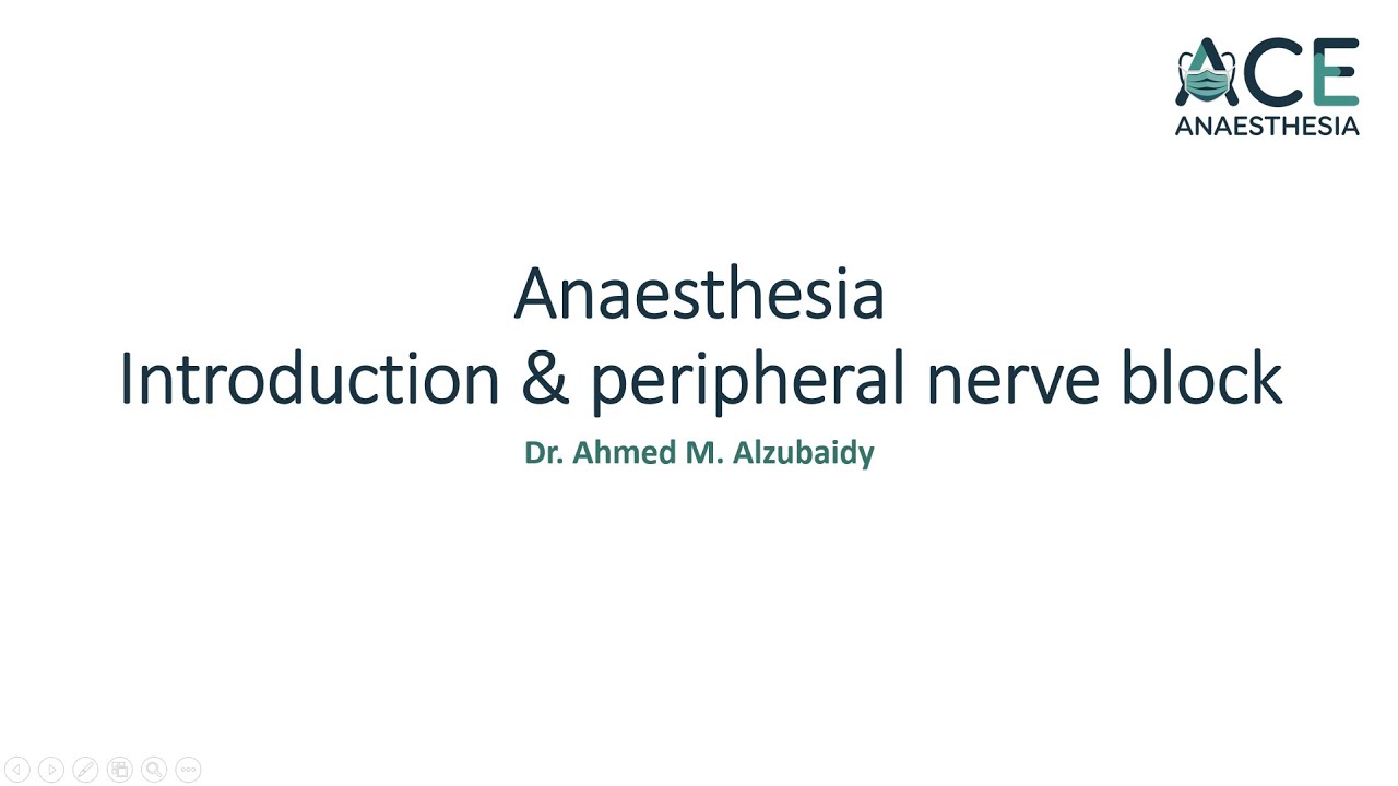 Lecture 1 [Introduction & Peripheral nerve block] Anaesthesia - YouTube
