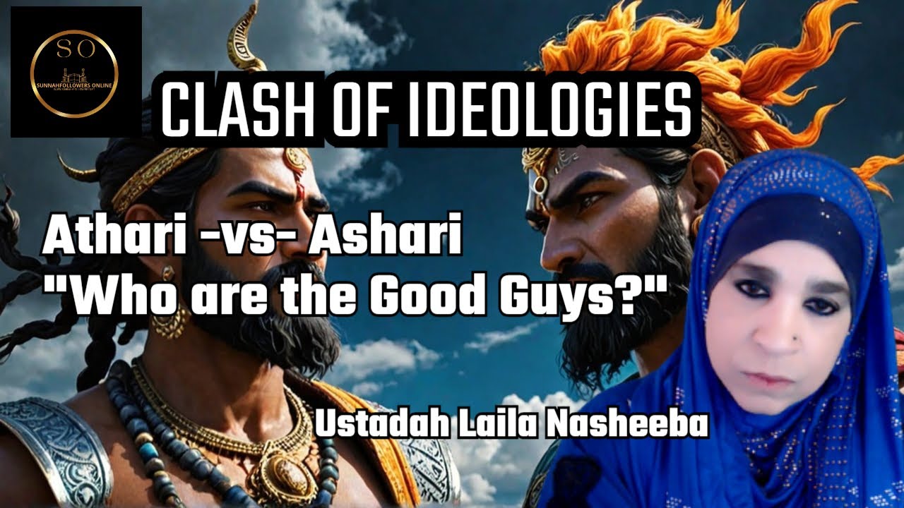 Athari vs Ashari: Who are the Good Guys? - YouTube