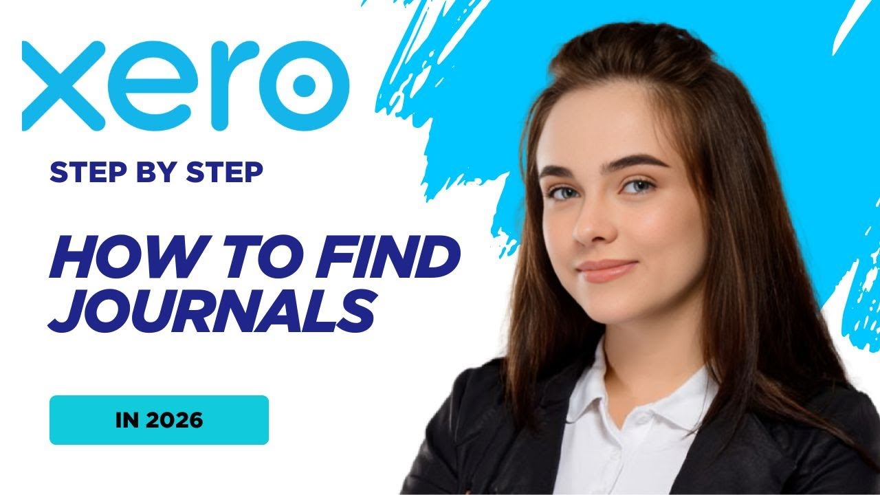 How to Find Journals in Xero (2026 Tutorial) - YouTube