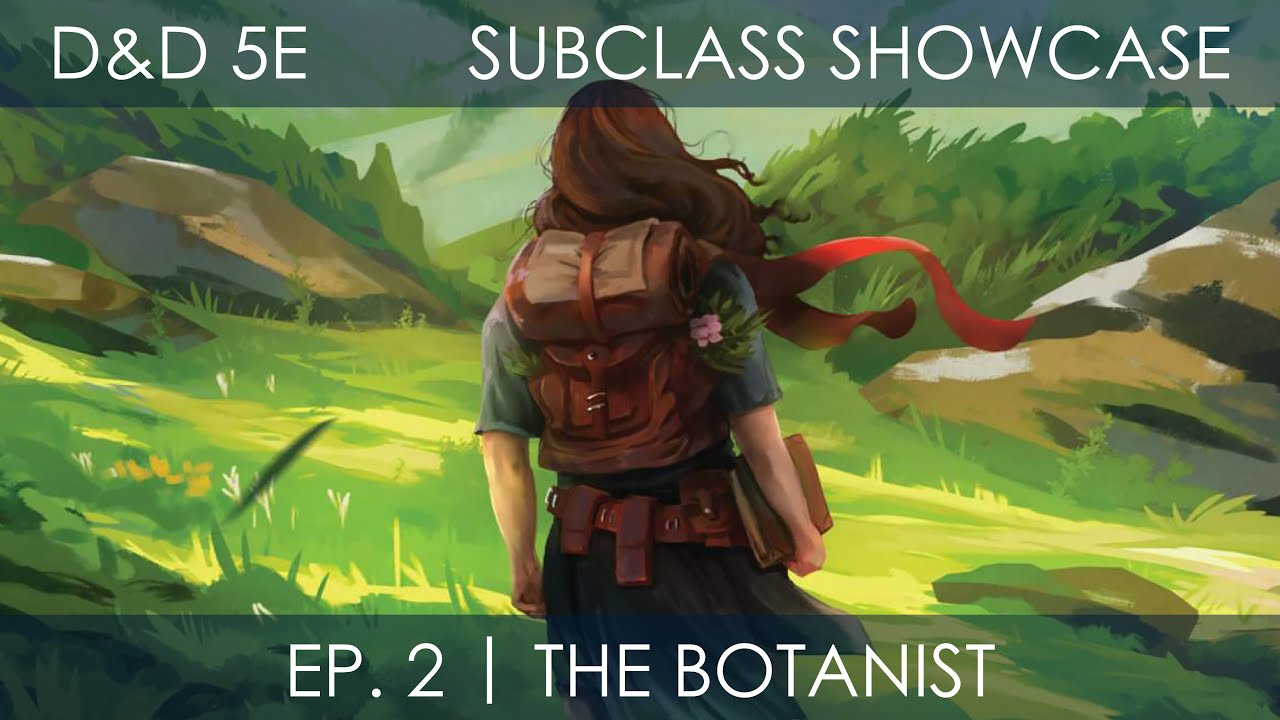 D&D 5e Subclass Showcase Ep. 2 | The Botanist - YouTube