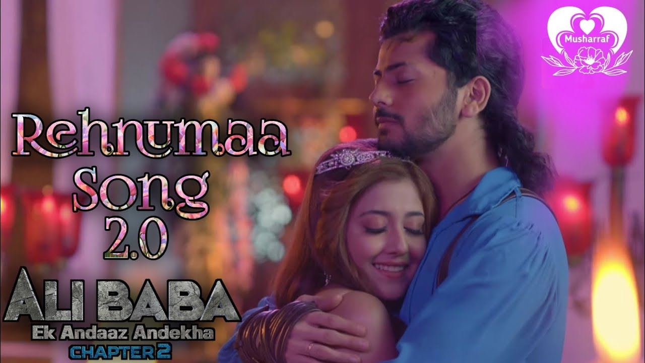 Rehnuma Song 2.0 | Abhishek Nigam | Sony SAB | AliBaba Chapter 2 Song ...