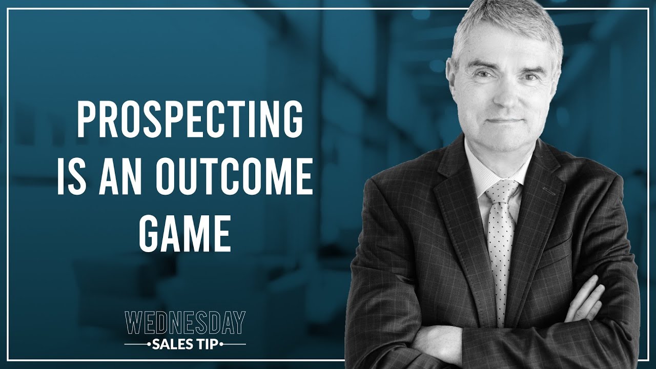 Prospecting is an Outcome Game - YouTube