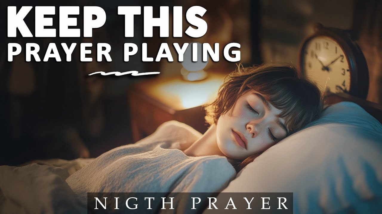 Beautiful Night Prayer | Play This While You Sleep, It Goes Straight To ...
