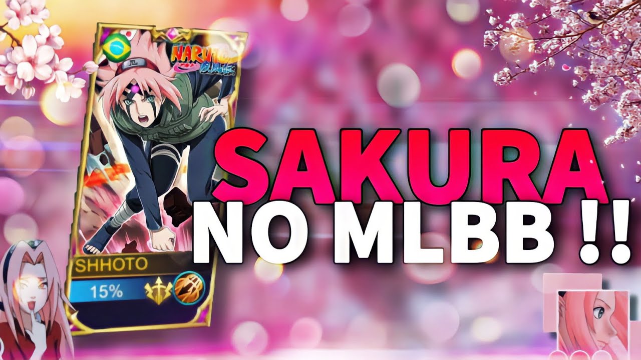A SAKURA NO MLBB SERIA ESSE HERÓI !!! - MOBILE LEGENDS - YouTube