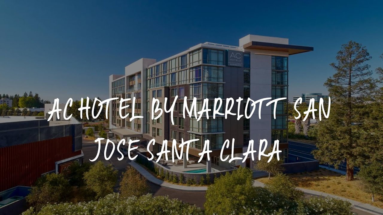AC Hotel by Marriott San Jose Santa Clara Review - Santa Clara , United ...