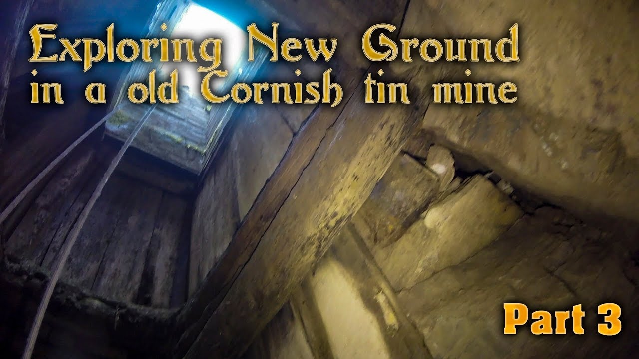Exploring new ground in a old Cornish tin mine - Part 3 - YouTube