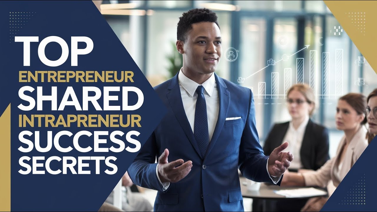 Achieve Intrapreneur Success in 2025 with PROVEN Techniques - YouTube