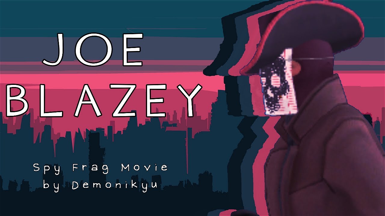 Joe Blazey | TF2 Spy Frags - YouTube