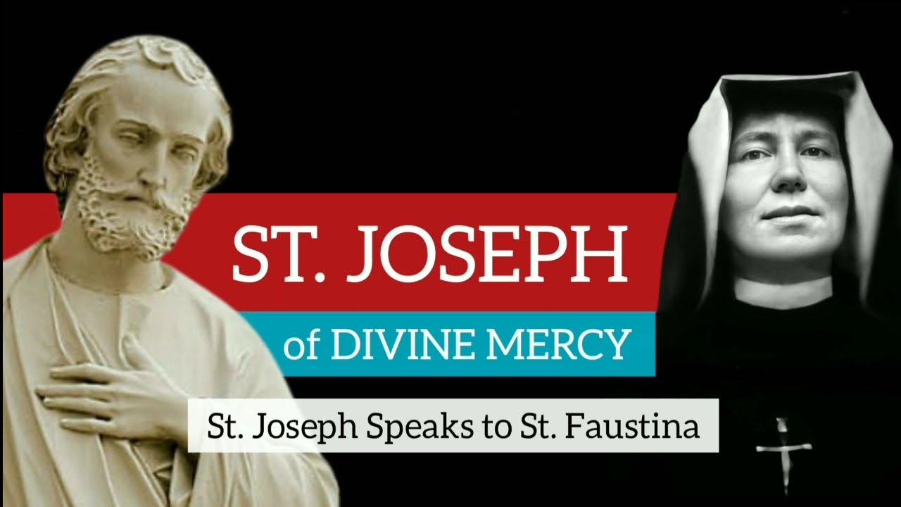 ST. JOSEPH OF DIVINE MERCY - St. Joseph Speaks to St. Faustina - 1937 ...