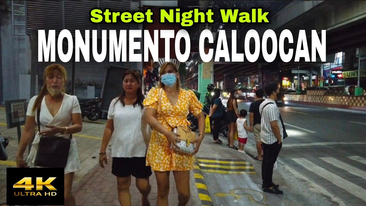 Slow and WONDERFUL Night Walk in monumento | Philippines | - YouTube