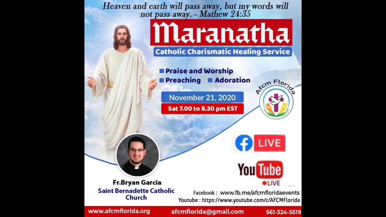 Maranatha # 3 Catholic Charismatic Healing Service led by Fr. Brian ...