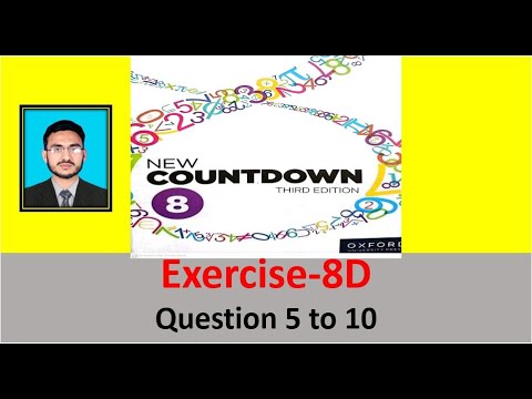 Class 8 Math Exercise 8D Question 5 to 10 || New countdown third ...