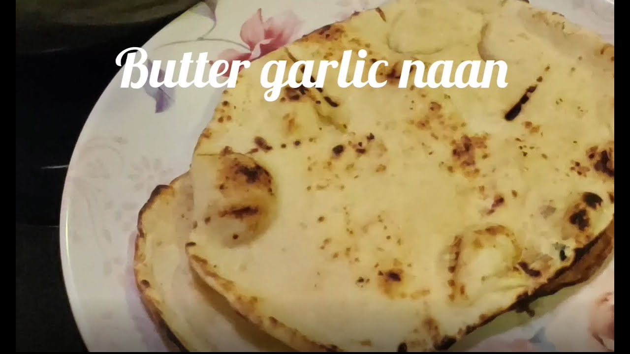 Garlic butter naan on tawa/no tandoori/ no oven/ no yeast/restaurant ...