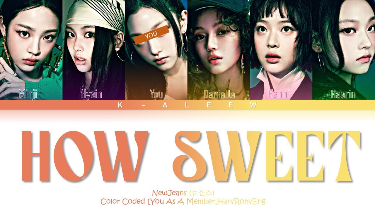 [KARAOKE] - NEW JEANS (뉴진스) - HOW SWEET [6 Members] Lyrics (Color Coded ...