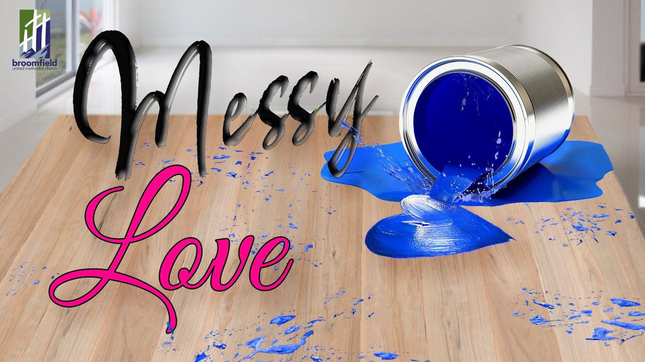 Messy Love: Loving Ourselves, Traditional Worship February 5, 2023 11: ...