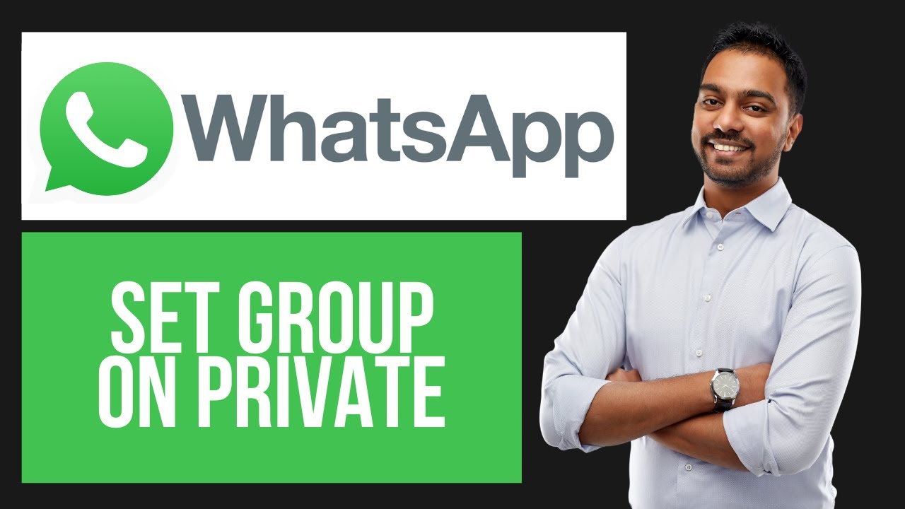 How to Set WhatsApp Group to Private | Manage Group Privacy Settings ...