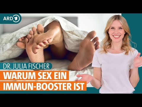 Warum Sex so gesund ist und vor Stress und Erkältung schützen kann | Dr. Julia Fischer | ARD ...