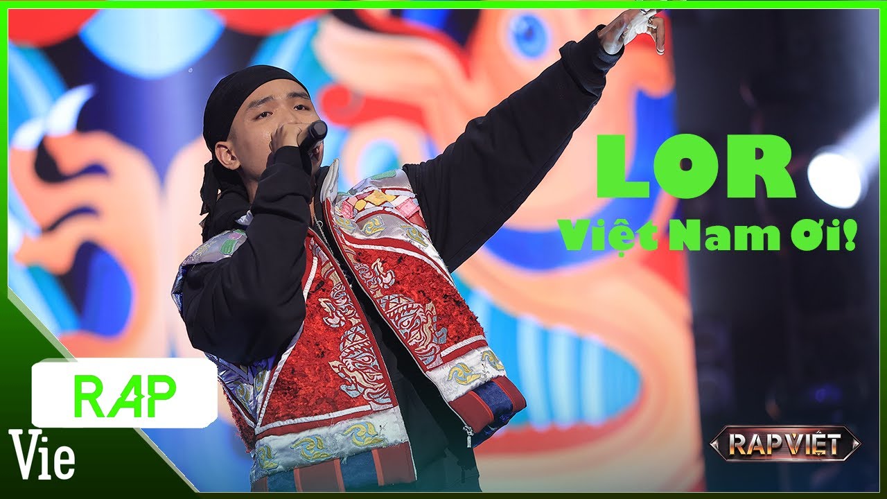 Việt Nam Ơi! - LOR | Rap Việt Mùa 3 Live Stage - YouTube
