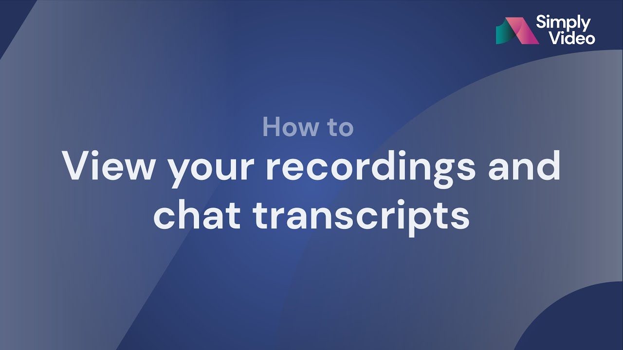 How to view your recordings and chat transcripts - YouTube