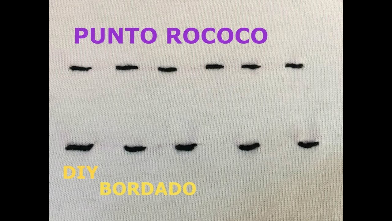 DIY: PUNTO ROCOCO BORDADOS - YouTube