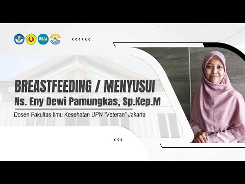 BREASTFEEDING / MENYUSUI | Eny Dewi Pamungkas, Sp.Kep.M