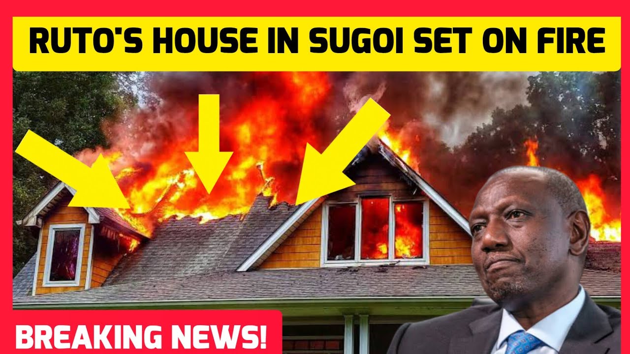 RUTO'S HOUSE IN SUGOI SET ON FIR£ BY ANGRY GEN Z. - YouTube
