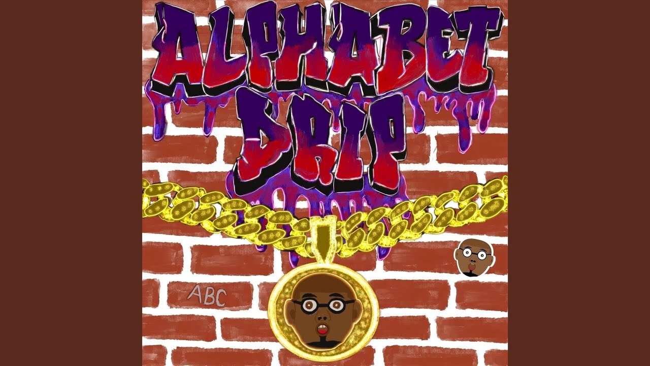 Alphabet Drip - YouTube