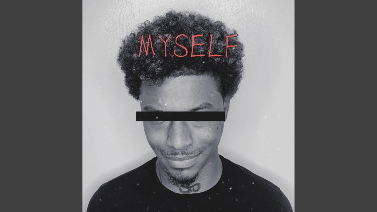 Myself - YouTube