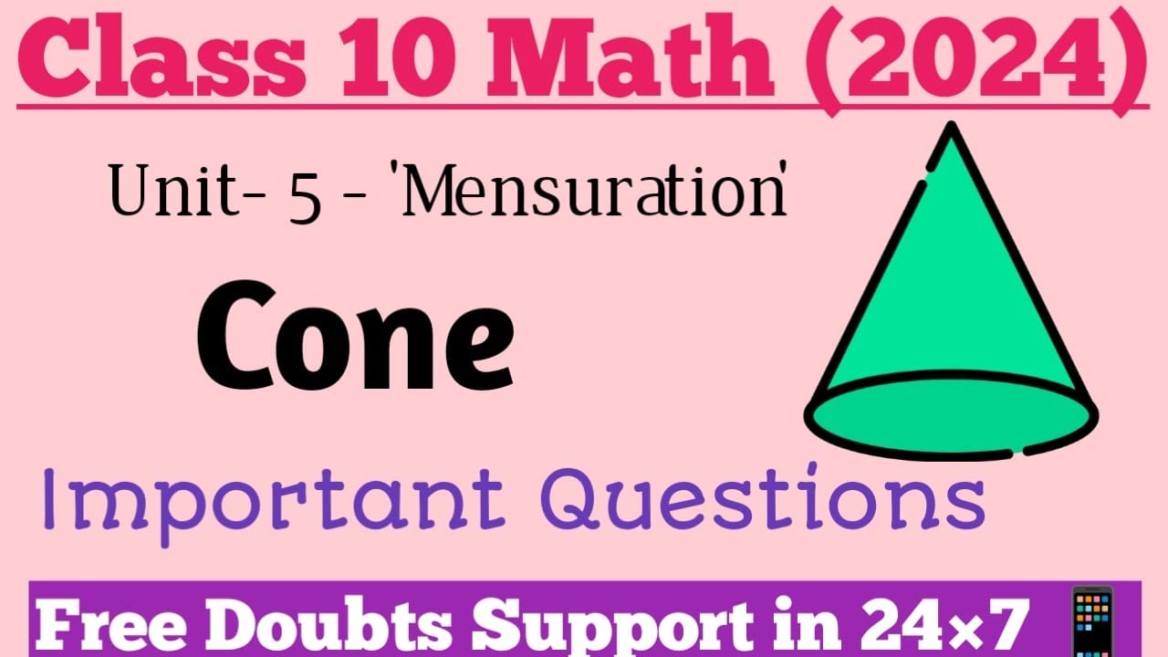 Class-10 Math | Mensuration | Cone | Formula | Important Question | 24* ...