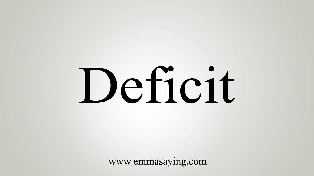 How To Say Deficit - YouTube