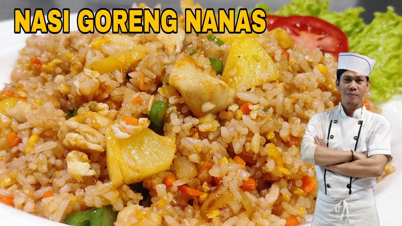 Nasi goreng nanas | restaurant style || ala nanang kitchen - YouTube