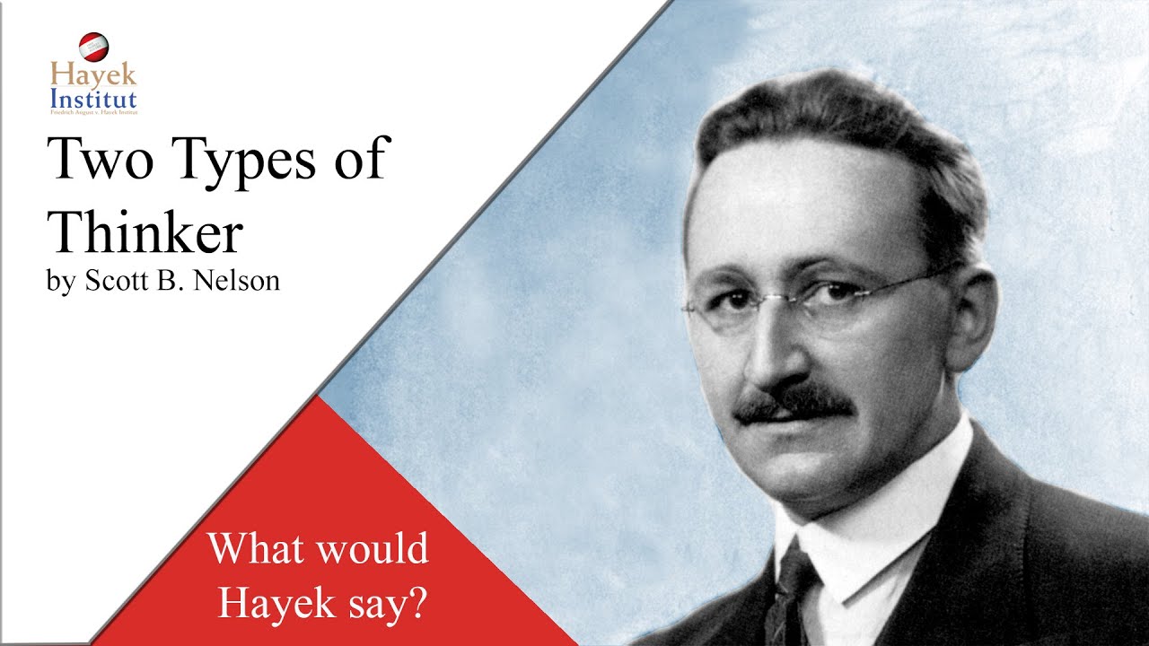 2 Types of Thinker [What Would Hayek Say?] - YouTube