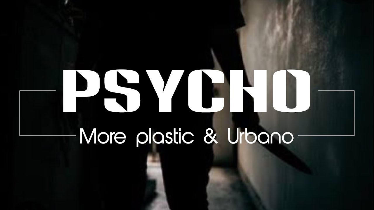 Psycho - More Plastic & URBANO [NCS Release] (Lyrics) - YouTube