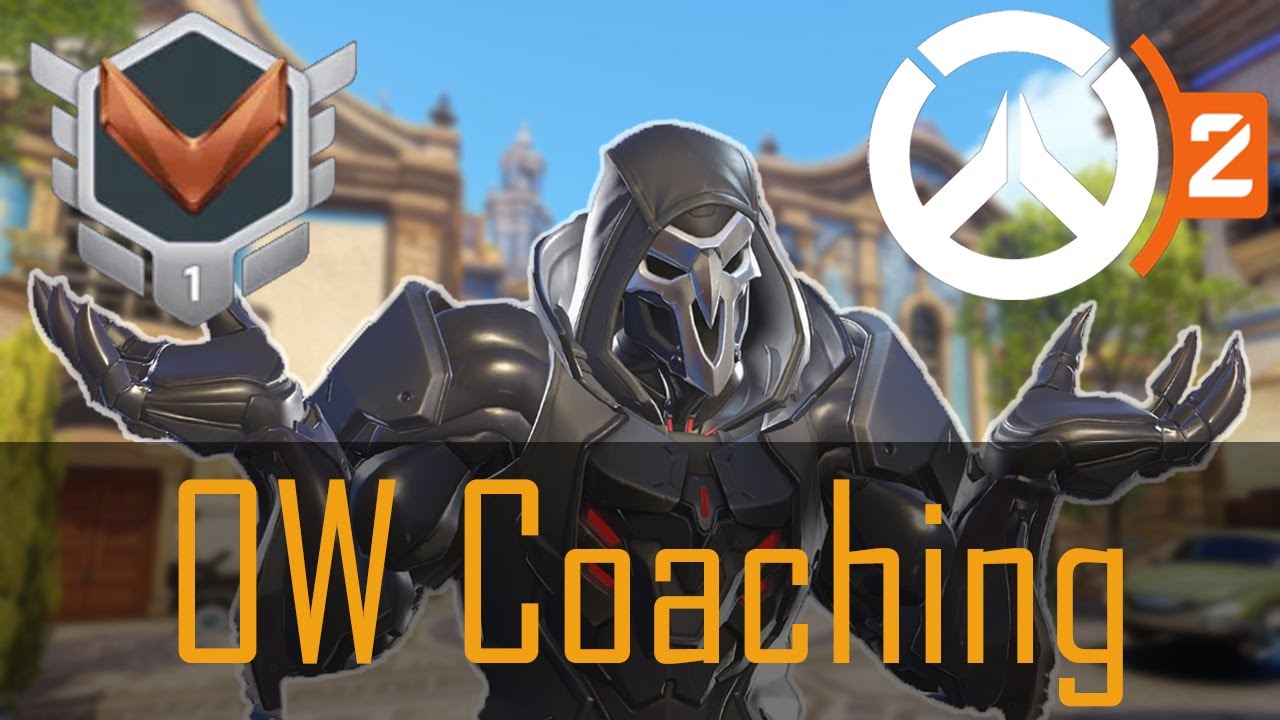 Overwatch Coaching: Reaper, PLEASE go Kill Something! - YouTube