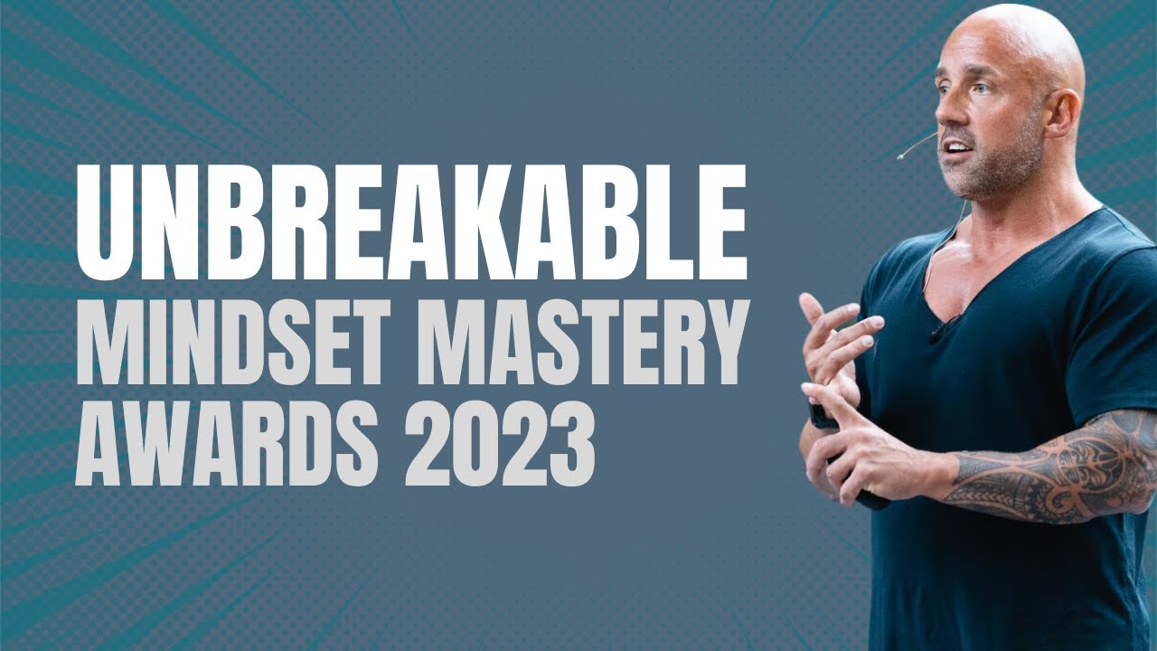 Unbreakable Mindset Mastery Awards (and lessons) - YouTube