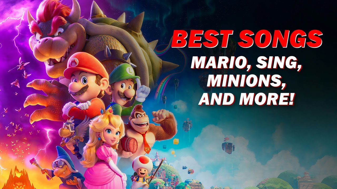Best Songs: Sing, Minions, Super Mario Bros. and More - YouTube