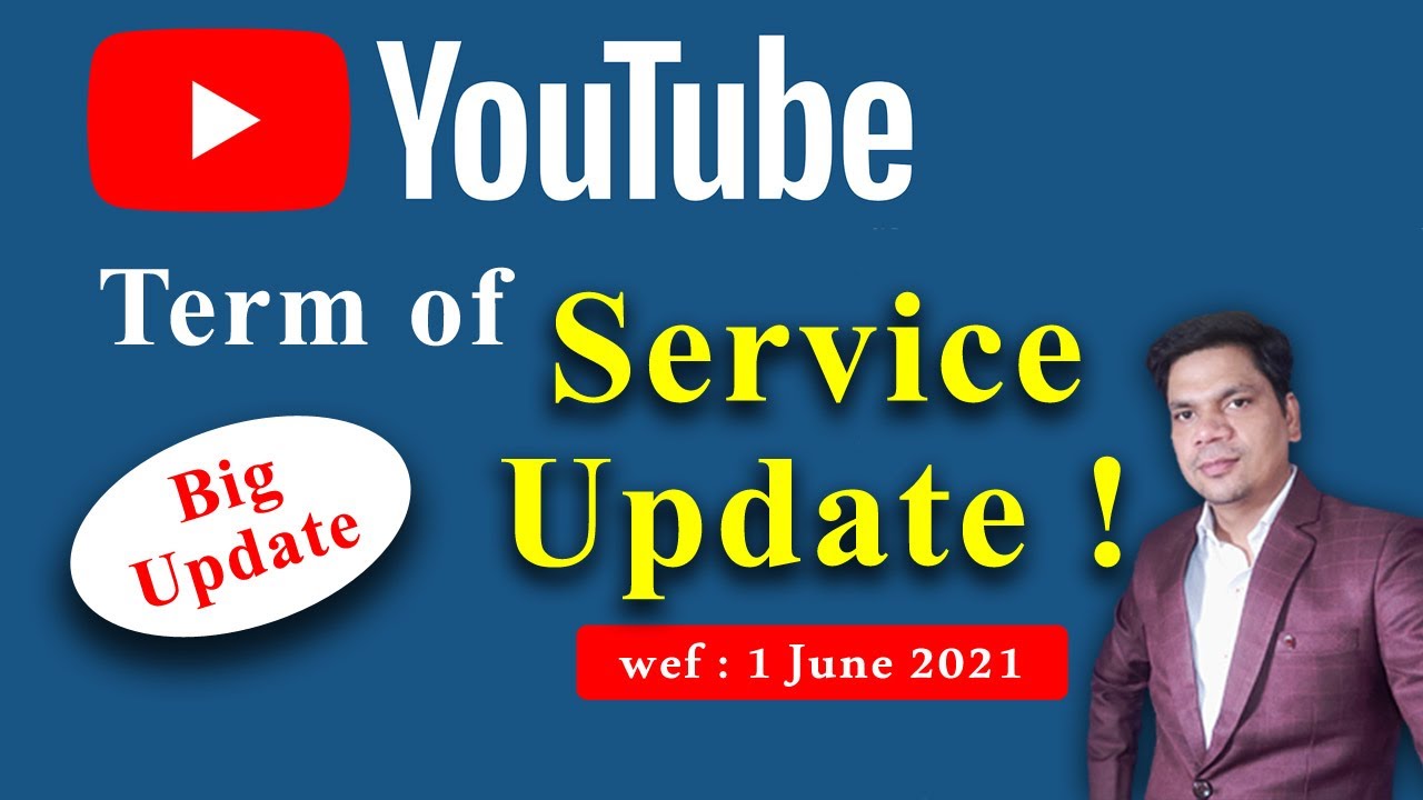 YouTube New Update 2021, Changes to YouTube’s Terms of Service ...