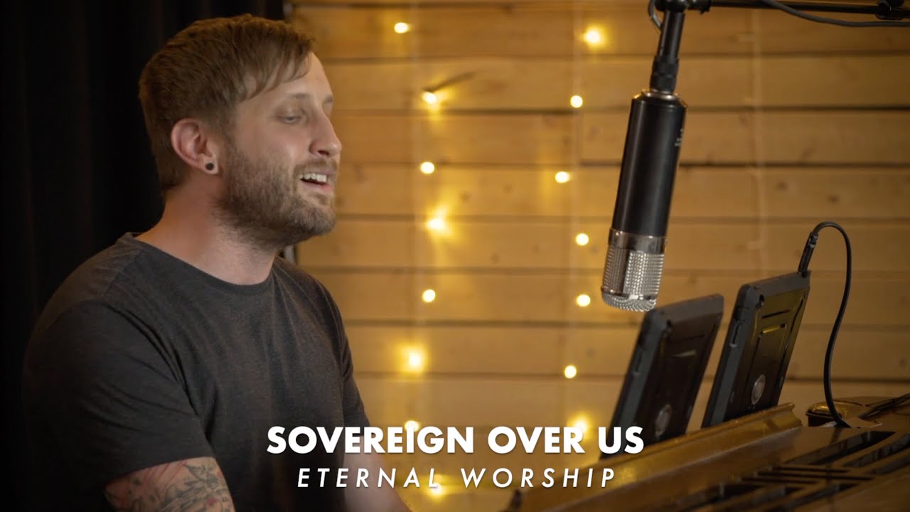 Sovereign Over Us - Aaron Keyes (Acoustic Cover by Eternal Worship ...