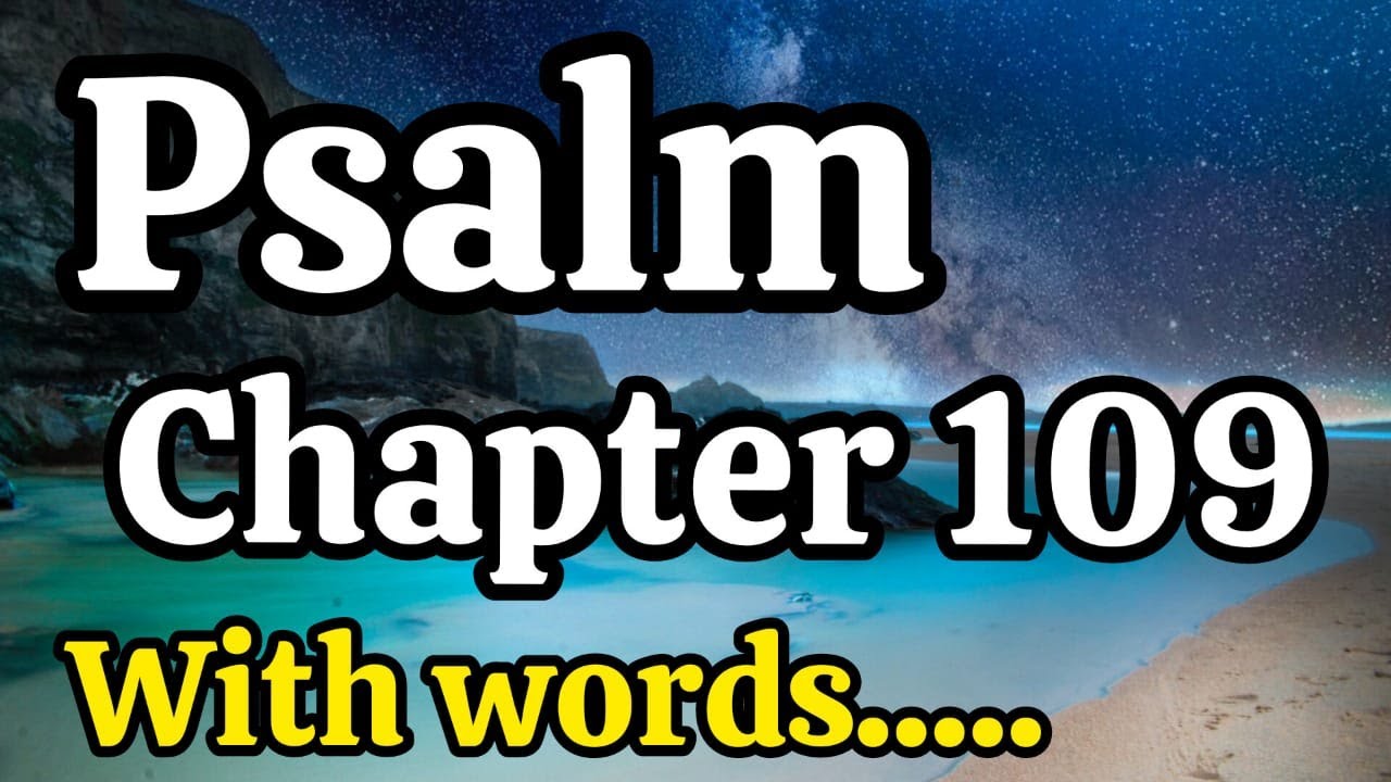 Psalm Chapter 109 With Words Help Me Lord My God The Powerful psalm-chapter-109-with-words-help-me-lord-my-god-the-powerful